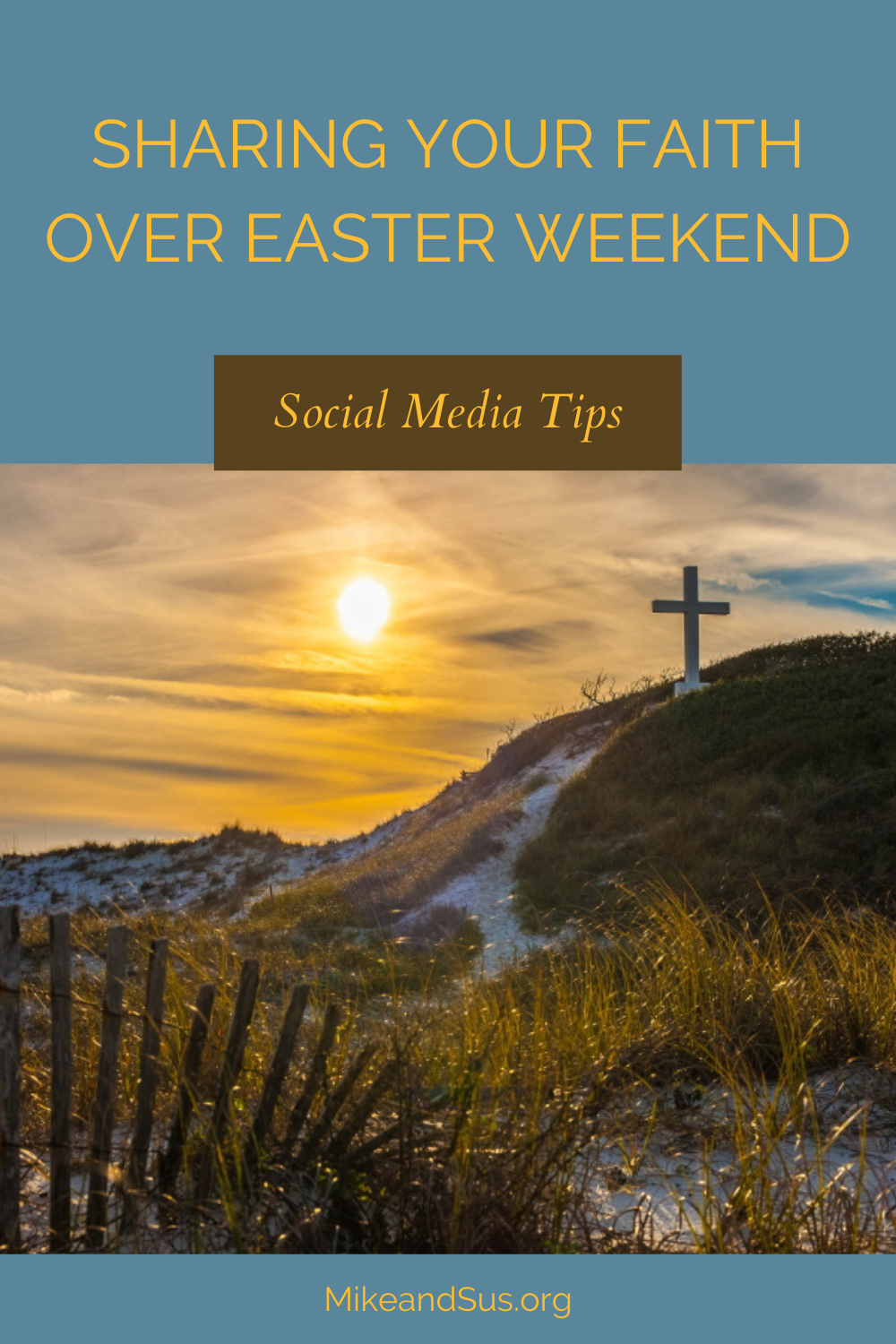 Sharing Your Faith Over Easter Weekend – Mike and Sus Schmitt
